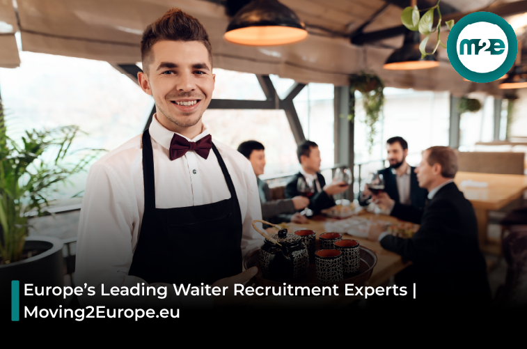 Europe’s Top Waiter Recruitment Experts | Moving2Europe.eu